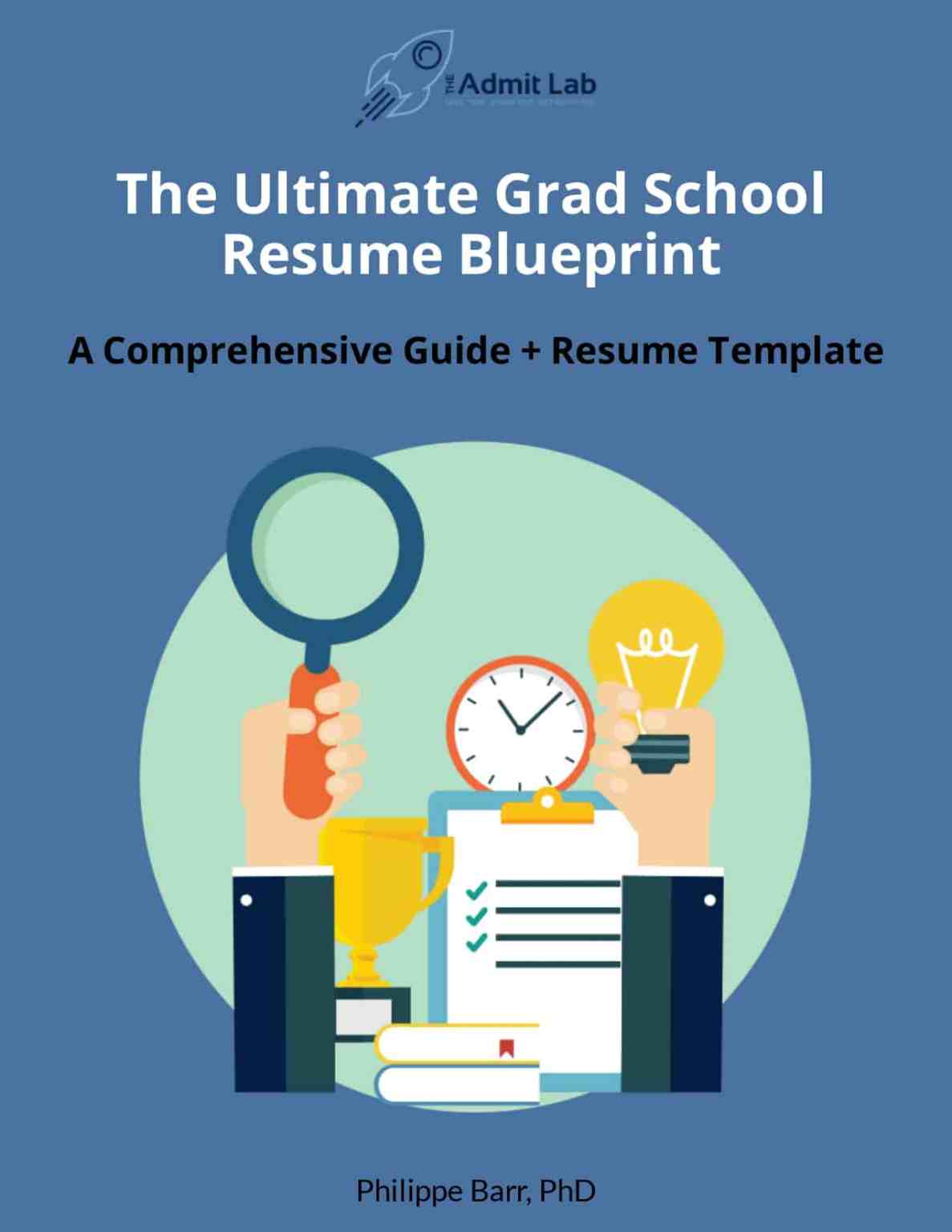 The Ultimate Grad School Resume Blueprint - The Admit Lab